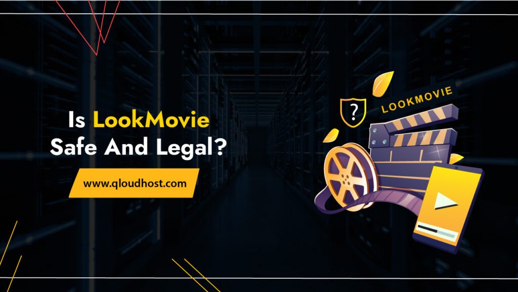 Is LookMovie Safe and Legal in (2025)? Truth About This Site