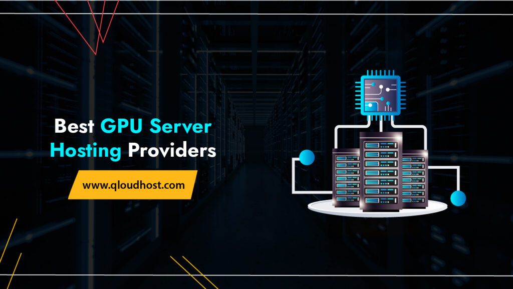 9 Best GPU Server Hosting Providers 2025- (Ai, Deep Learning)