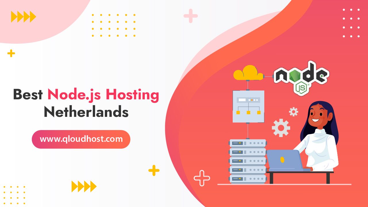7 Best Node.js Hosting In Netherlands 2025- (Top Picked) 7 Best Node.js Hosting In Netherlands 2025- (Top Picked)