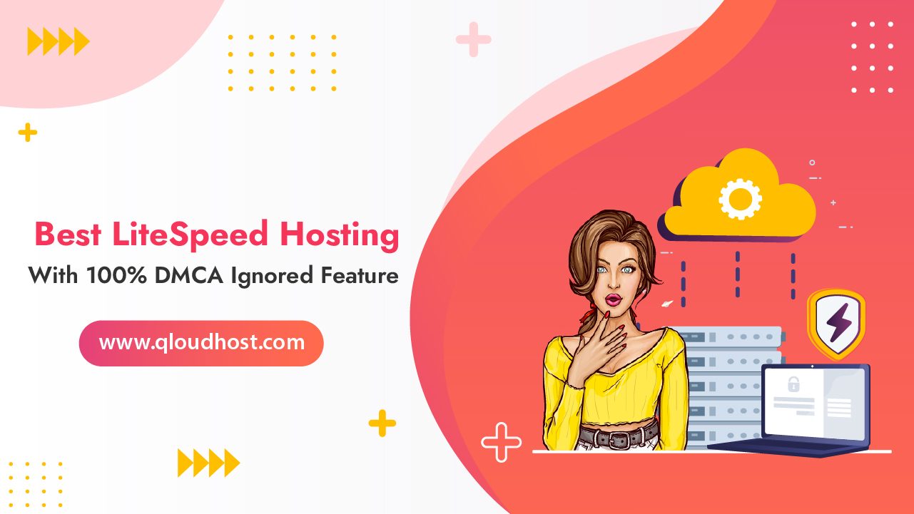7 Best LiteSpeed Hosting in 2025, September-Fully DMCA Ignored