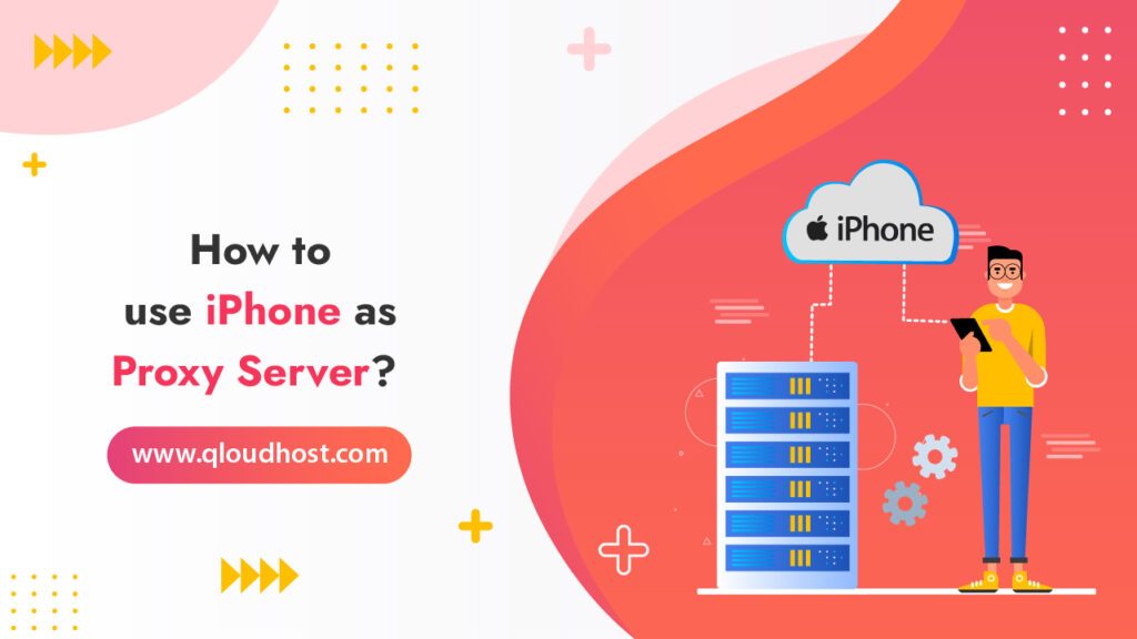 How to Use iPhone as Proxy Server: Step-by-Step Guide