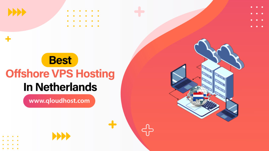 10 Best Offshore VPS Hosting in Netherlands 2026 -Get Secure